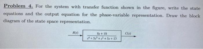 Solved Problem 4. For the system with transfer function | Chegg.com