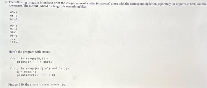 Solved 6. The following program intends to print the integer | Chegg.com