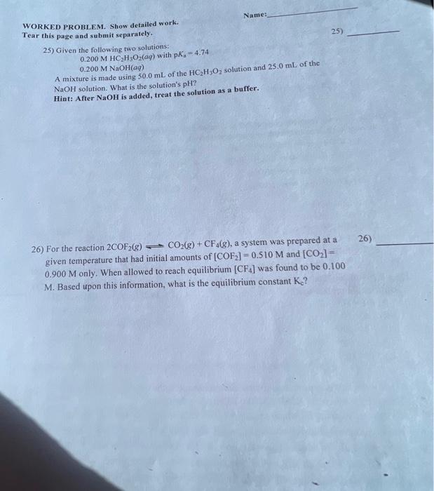 Solved WORKED PROBLEM. Show detailed work. Name: Tear this | Chegg.com
