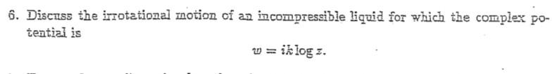 Solved 6. Discuss the irrotational inotion of an | Chegg.com