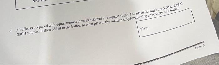 Solved d. A buffer is prepared with equal amount of weak | Chegg.com