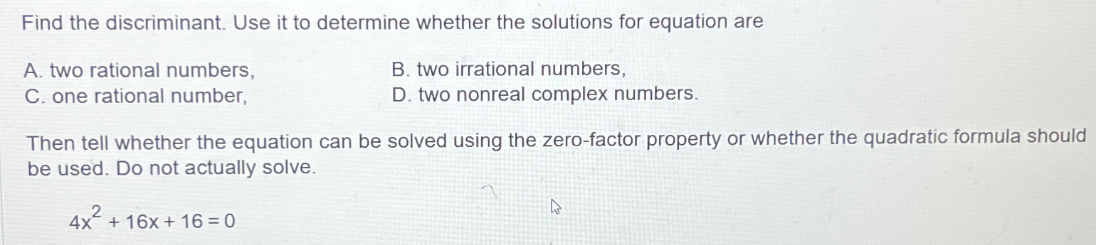 Solved Find the discriminant. Use it to determine whether | Chegg.com