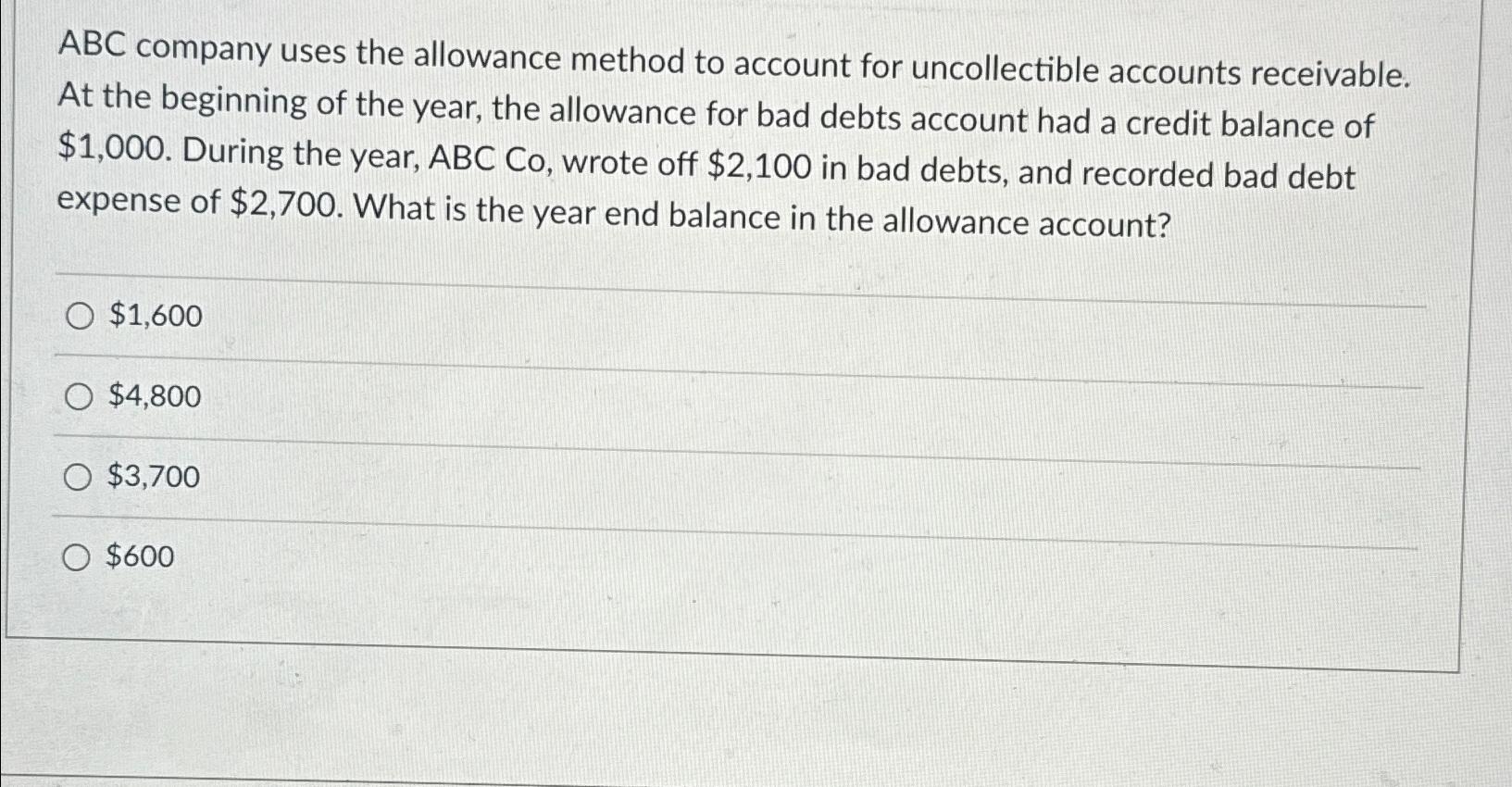 Solved ABC company uses the allowance method to account for | Chegg.com