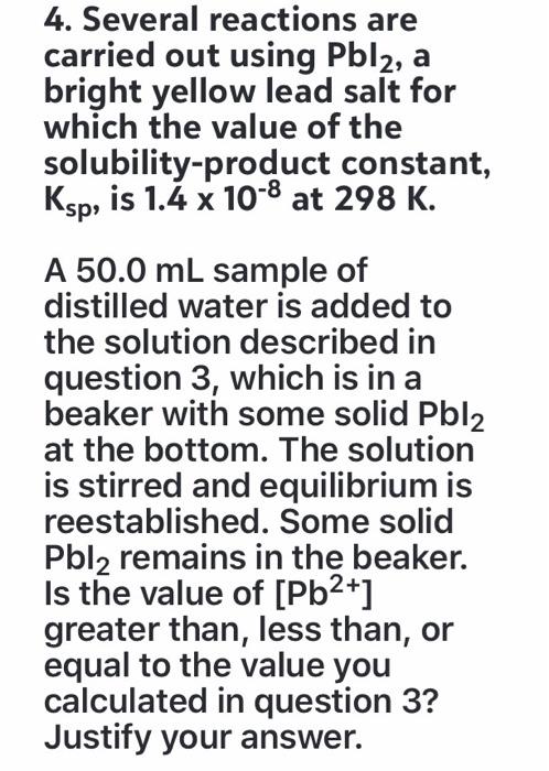 Solved 4. Several reactions are carried out using Pbl2, a | Chegg.com