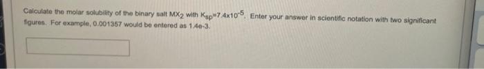 Solved Calculate the molar solubility of the binary salt MX2 | Chegg.com