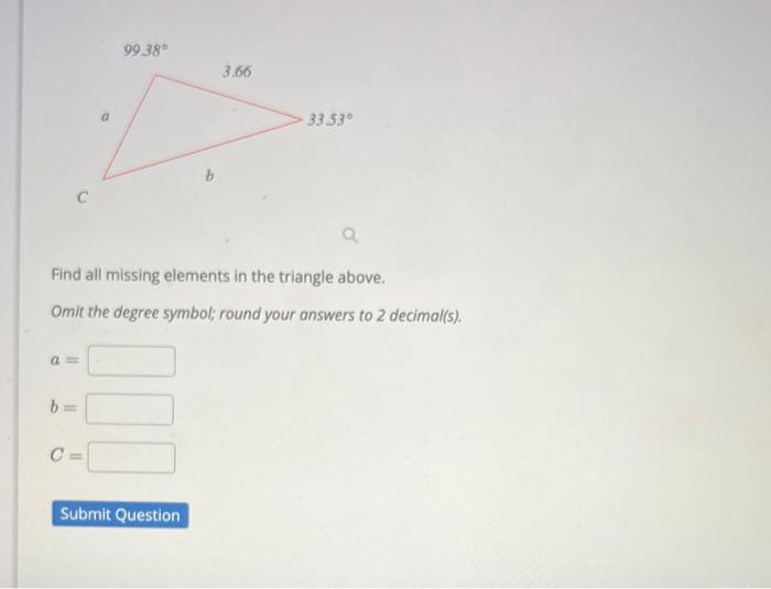 Solved Find all missing elements in the triangle above. Omit | Chegg.com