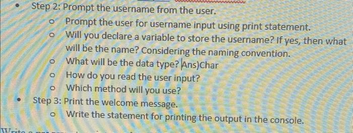 Solved Step 2: Prompt the username from the user. Prompt the | Chegg.com