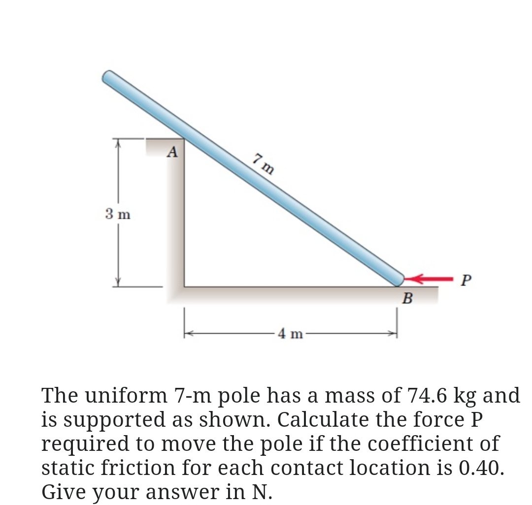 Solved The uniform 7-m ﻿pole has a mass of 74.6 ﻿kg and is | Chegg.com