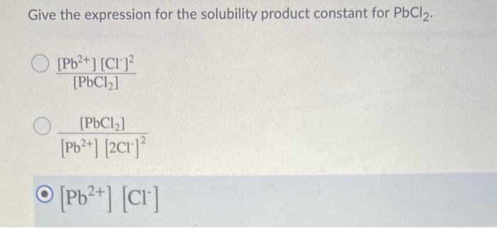 Solved Give the expression for the solubility product | Chegg.com
