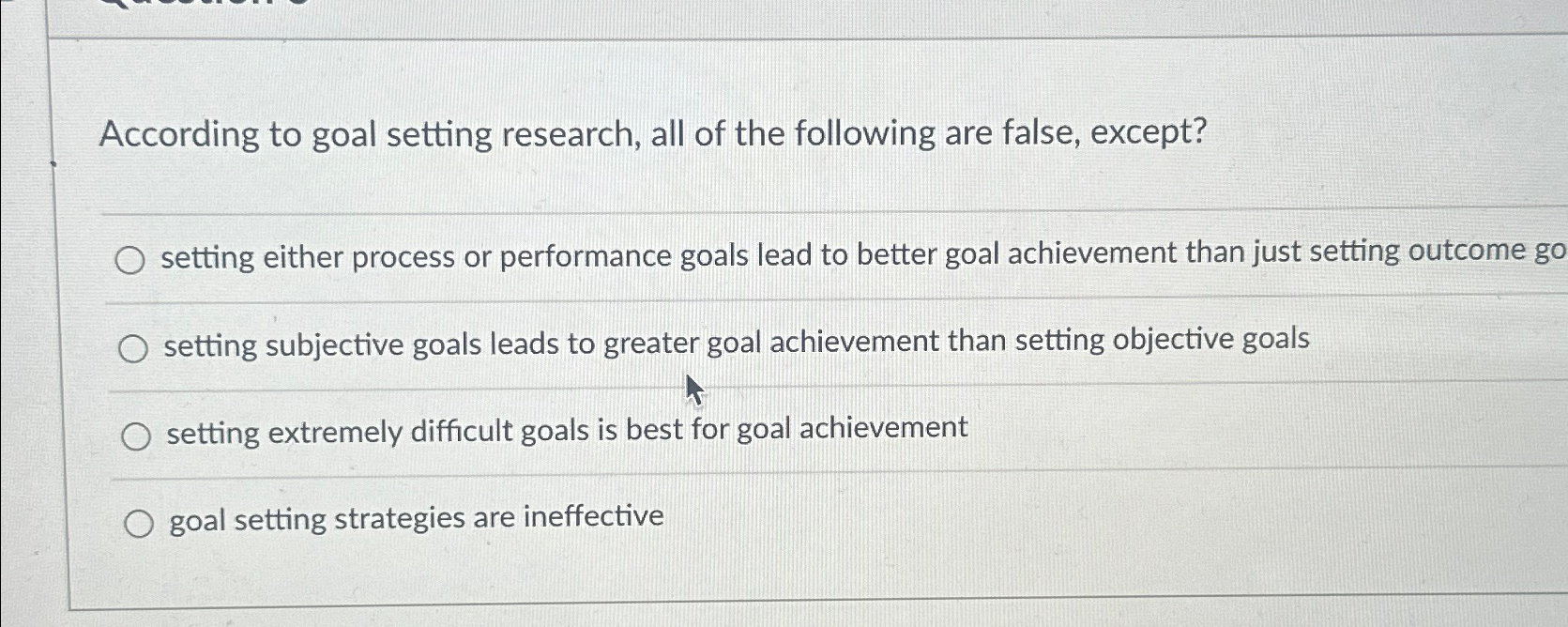Solved According to goal setting research, all of the | Chegg.com