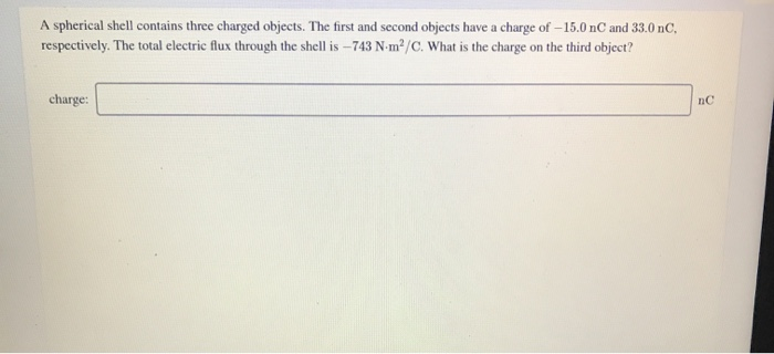 Solved A spherical shell contains three charged objects. The | Chegg.com