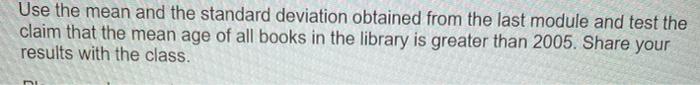 Solved Uso the mean and the standard deviation obtained from | Chegg.com