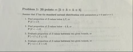 Solved Problem 1: 20 ﻿points =[5 5 5 5]Assume that Z ﻿has | Chegg.com