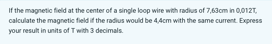 Solved If the magnetic field at the center of a single loop | Chegg.com