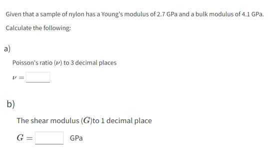 Solved Given that a sample of nylon has a Young's modulus of | Chegg.com