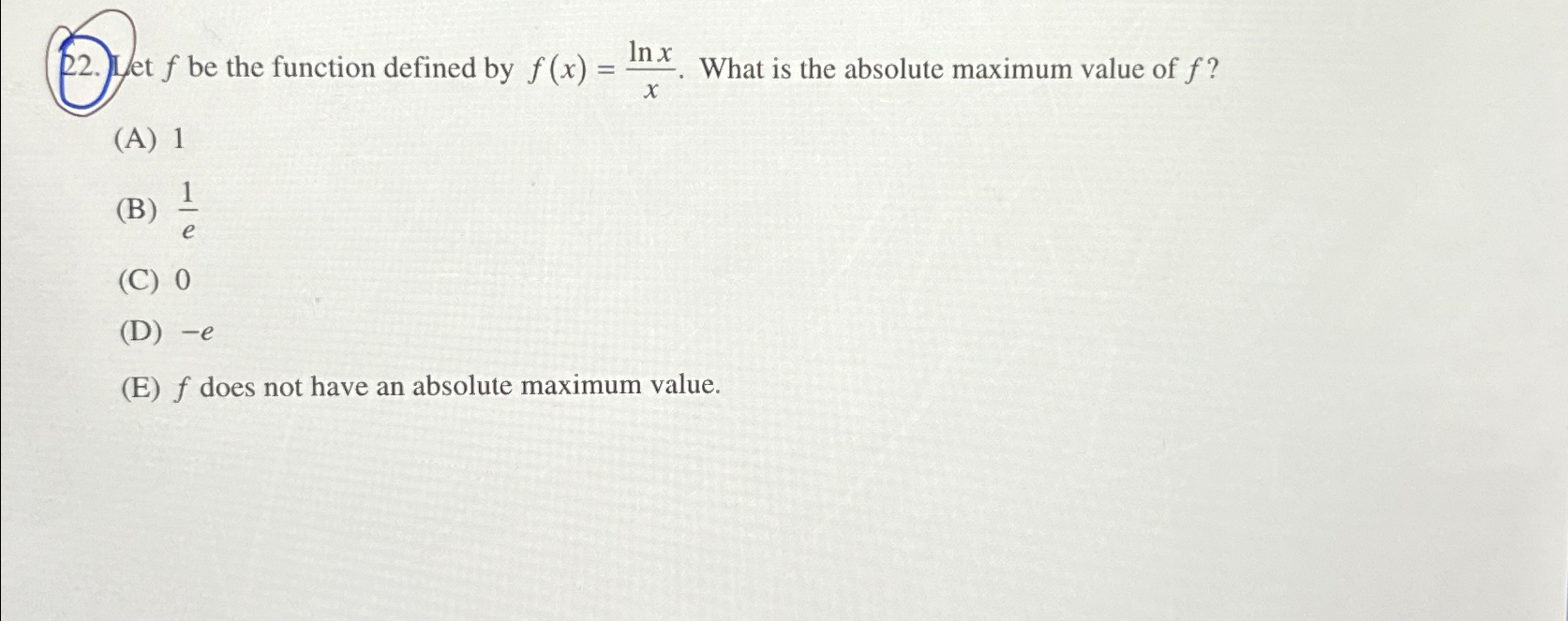 Solved Let f ﻿be the function defined by f(x)=lnxx. ﻿What is | Chegg.com