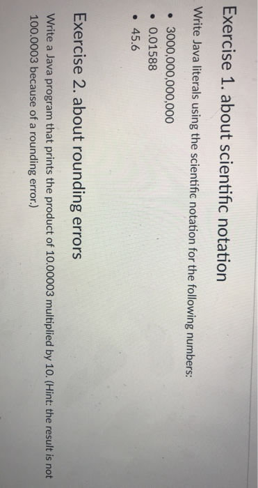 Solved Exercise 1. about scientific notation Write Java | Chegg.com