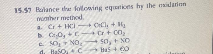Solved .57 Balance the following equations by the oxidation | Chegg.com