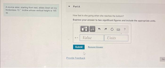 Solved A novice skief, starting from rest, slides down an | Chegg.com