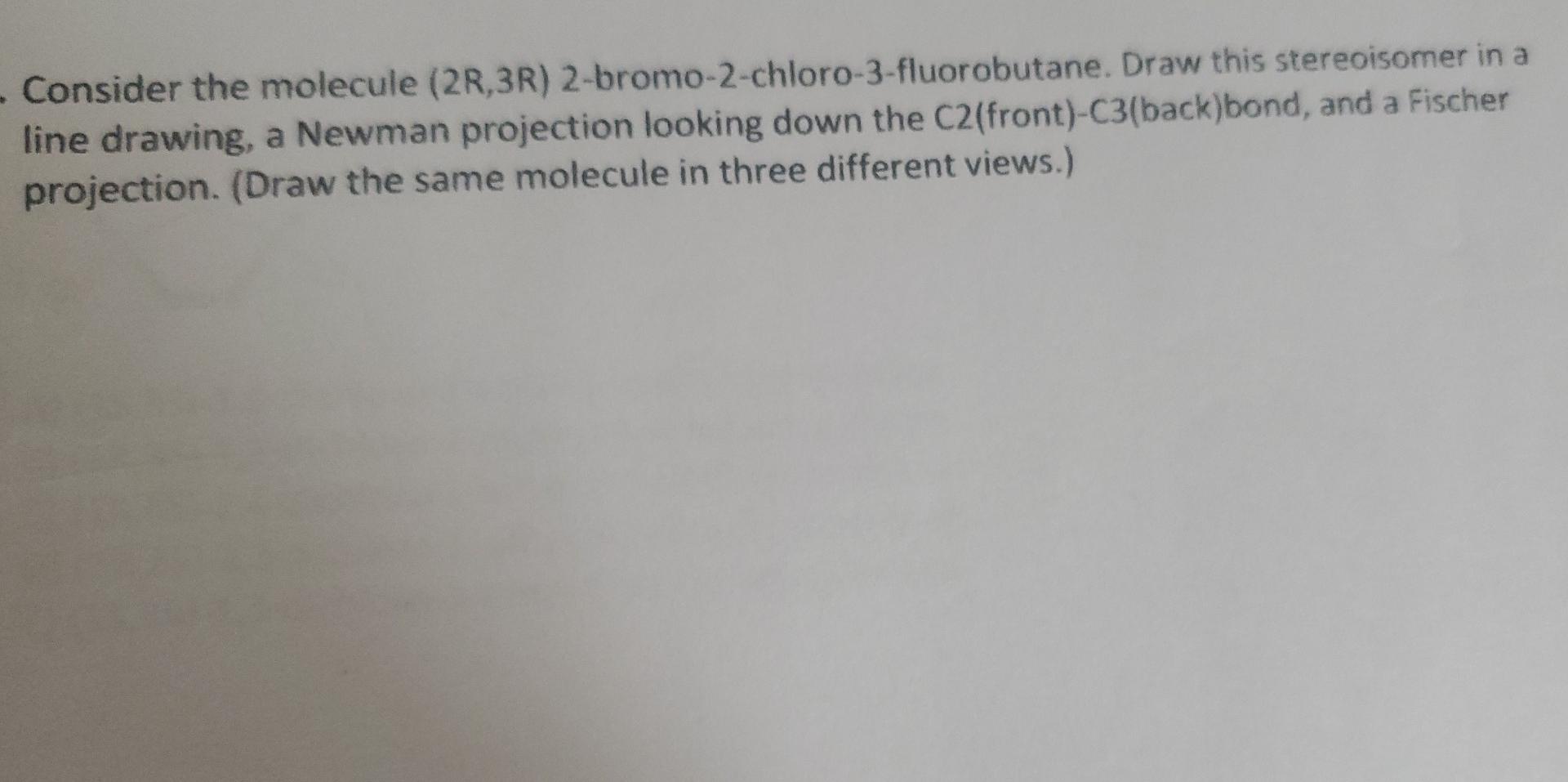 Solved Consider the molecule (2R, 3R) | Chegg.com