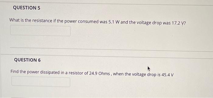Solved What is the resistance if the power consumed was 5.1 | Chegg.com
