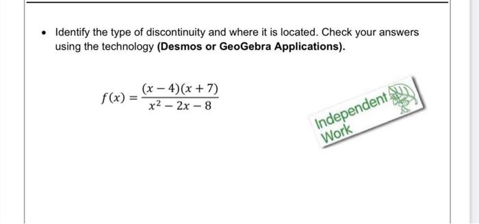 Solved Identify the type of discontinuity and where it is | Chegg.com