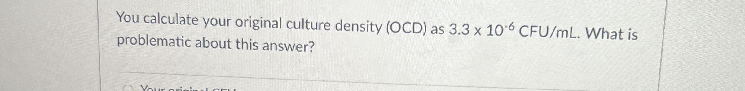 Solved You calculate your original culture density (OCD) ﻿as | Chegg.com