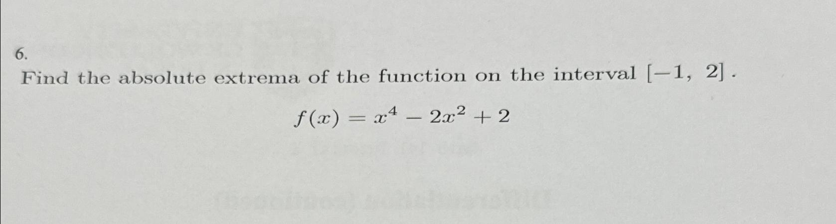 Solved Find the absolute extrema of the function on the | Chegg.com