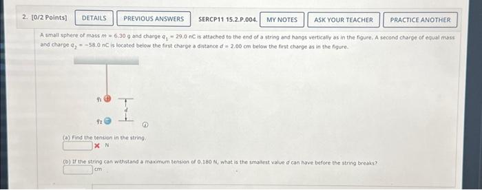 Solved A small sphere of mass m=6.30 g and charge q1=29.0nC | Chegg.com
