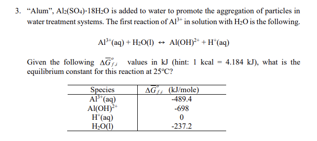 Solved "Alum", Al2(SO4)*18H2O ﻿is added to water to promote | Chegg.com