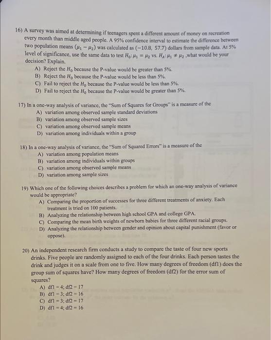 Solved 16) A survey was aimed at determining if teenagers | Chegg.com