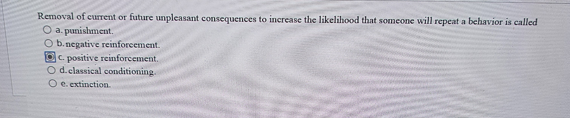 Solved Removal of current or future unpleasant consequences | Chegg.com