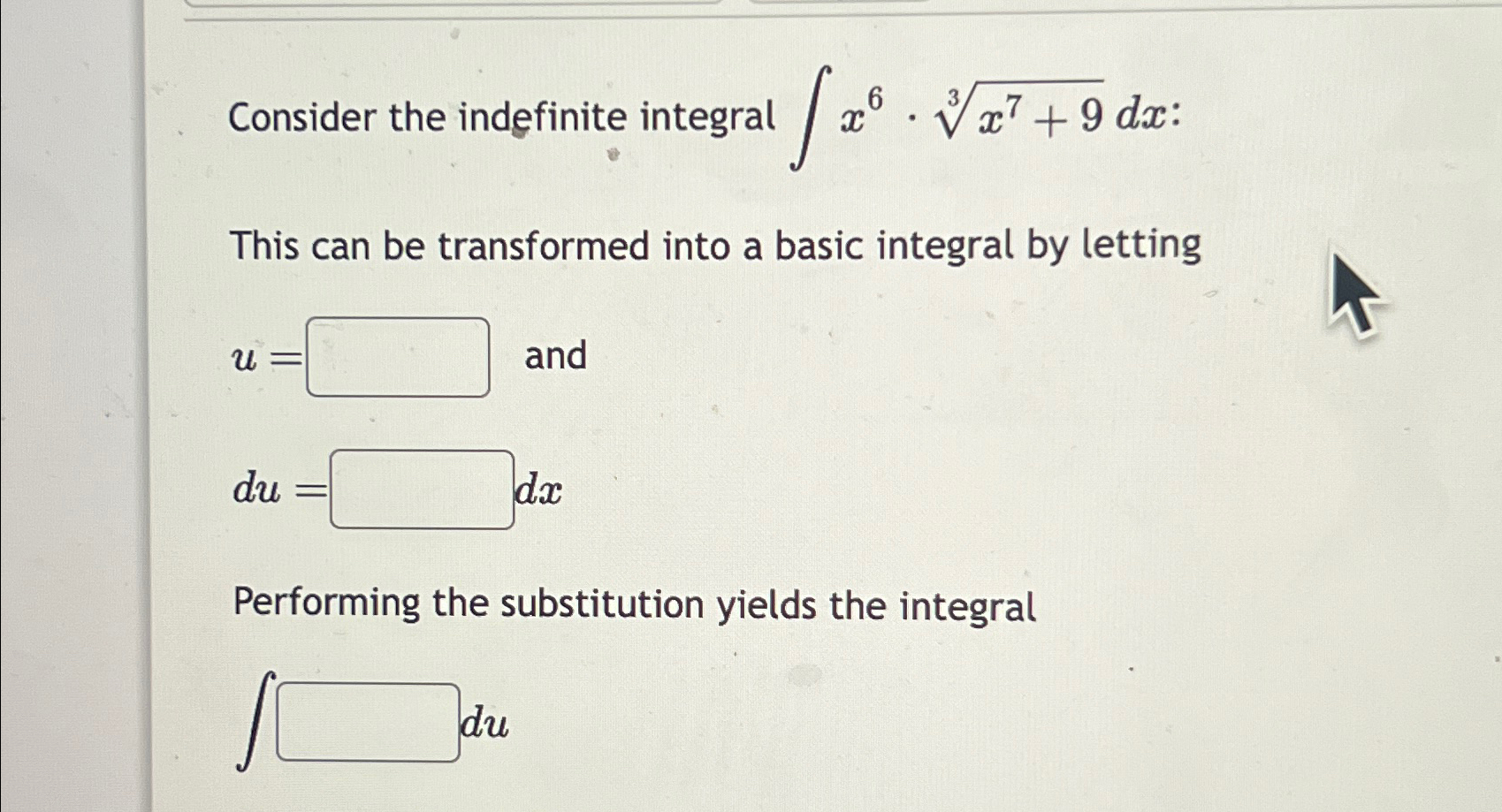 Solved Consider the indefinite integral ∫﻿﻿x6*x7+93dx ﻿:This | Chegg.com