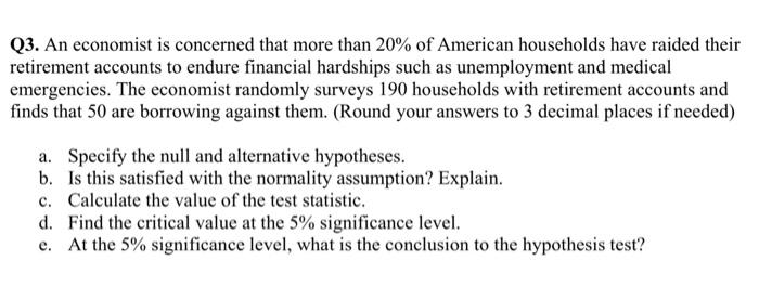 Solved Q3. An economist is concerned that more than 20% of | Chegg.com