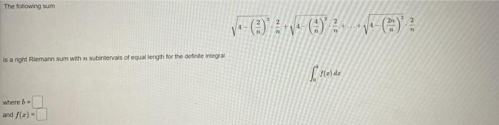 Solved The following sum is a right Riemann sum with n | Chegg.com