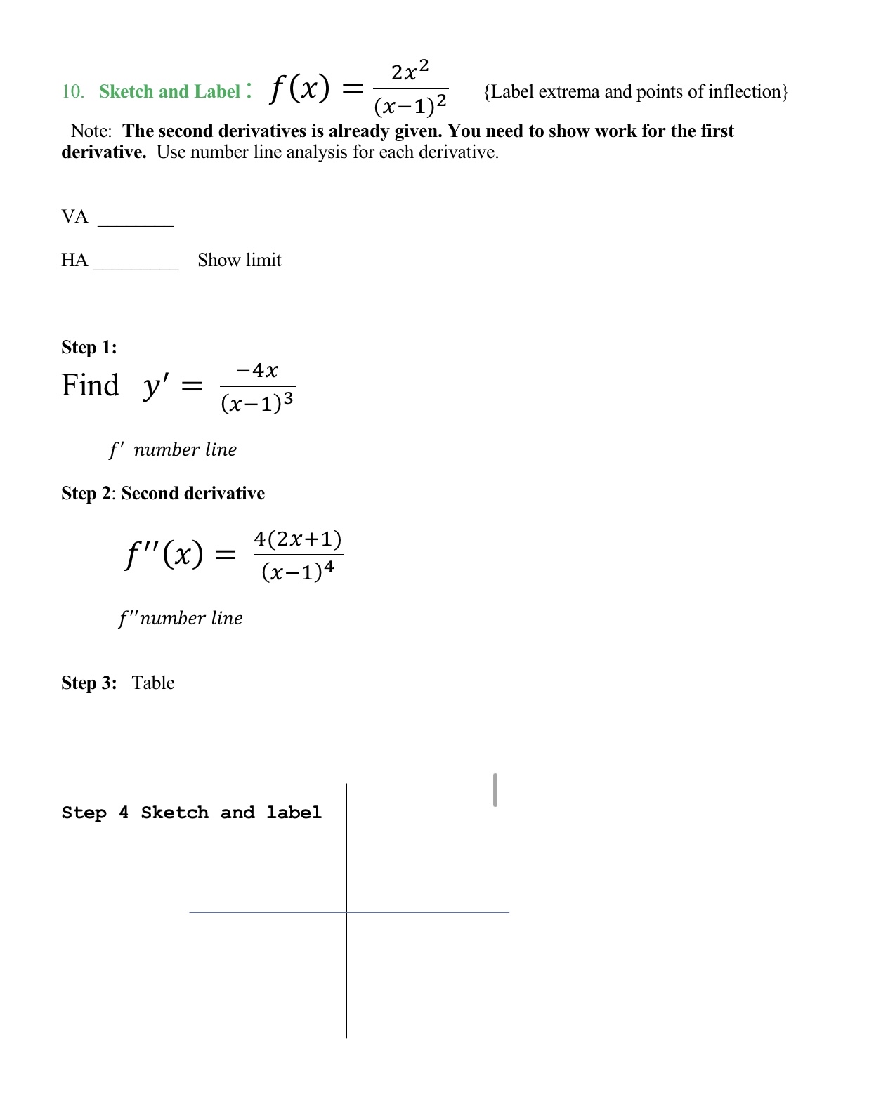 Solved by an EXPERT Sketch and Label : f(x)=2x2(x-1)2, {Label extrema and | Chegg.com