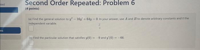 Solved Second Order Repeated: Problem 6 (4 points) (a) Find | Chegg.com