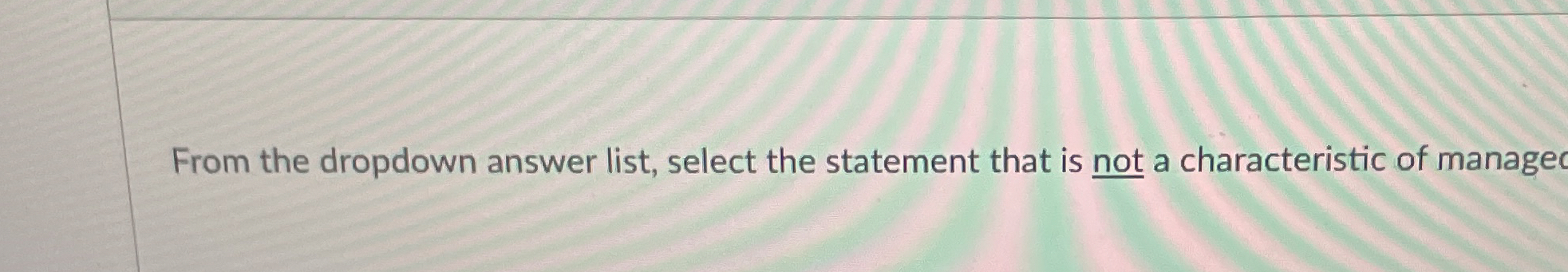 Solved From the dropdown answer list, select the statement | Chegg.com