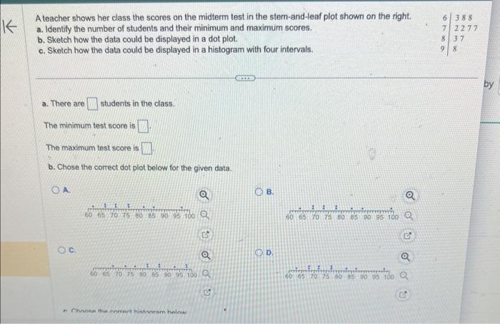 Solved A Teacher Shows Her Class The Scores On The Midterm 