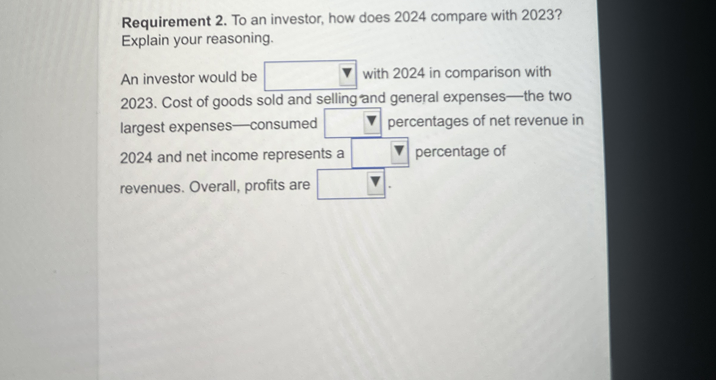 Solved Requirement 2. ﻿To an investor, how does 2024 | Chegg.com