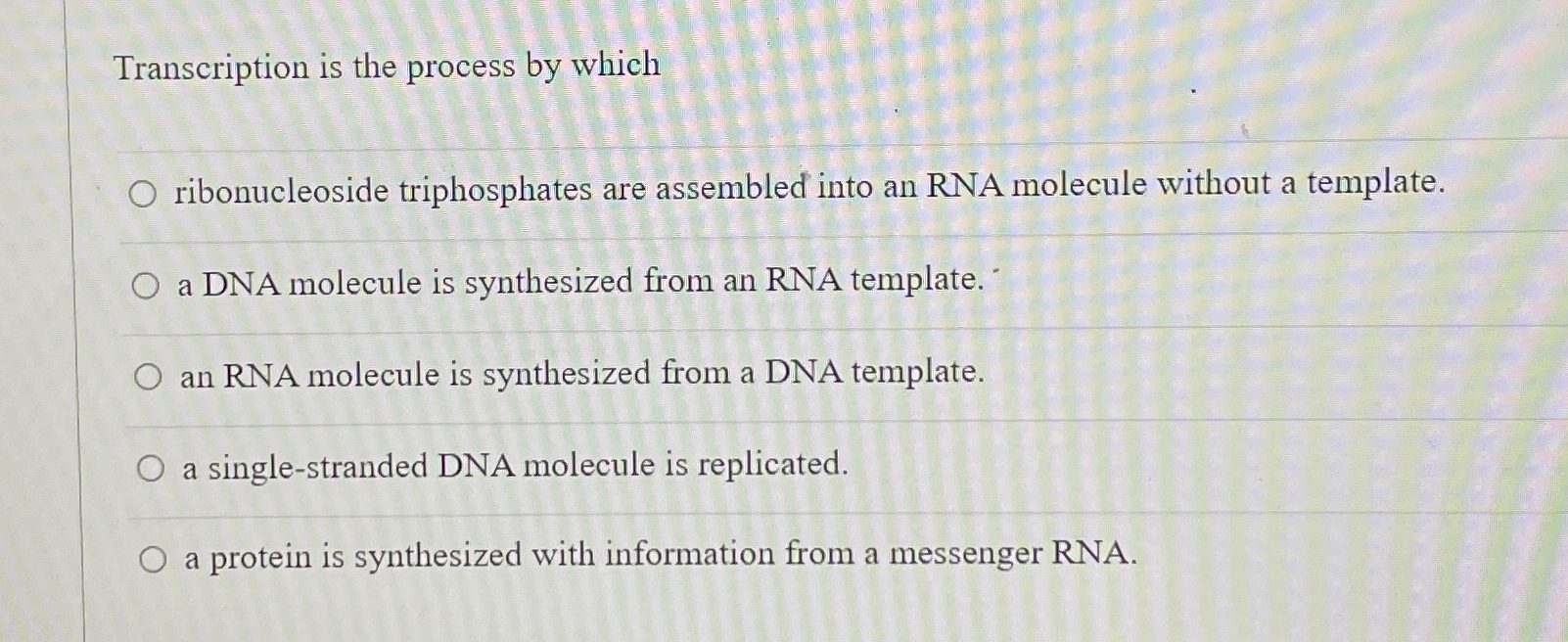 Solved Transcription is the process by whichribonucleoside | Chegg.com