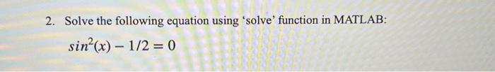 Solved please give both codes (octave-matlab)for the first | Chegg.com