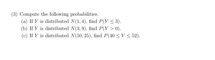 Solved (3) Compute the following probabilities. (a) If Y is | Chegg.com