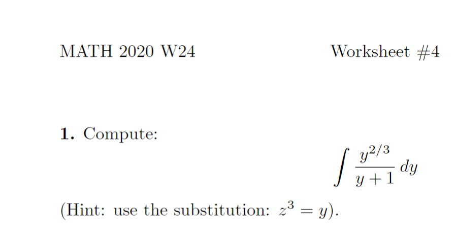 Solved Compute:∫﻿﻿y23y+1dy(Hint: use the substitution: | Chegg.com