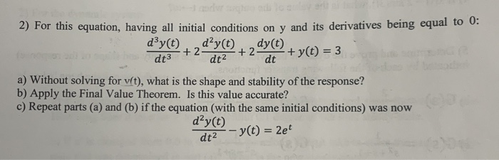 Solved 2) For this equation, having all initial conditions | Chegg.com