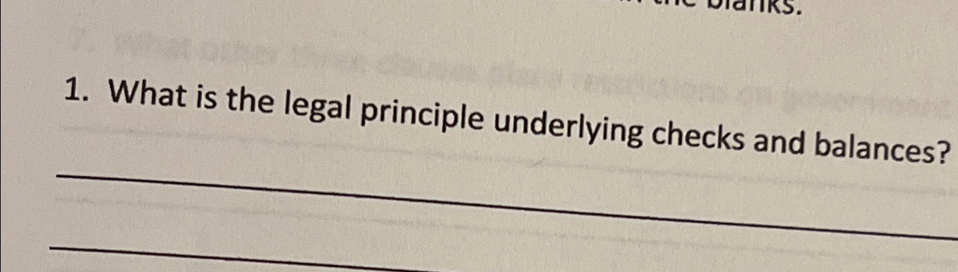 Solved What is the legal principle underlying checks and | Chegg.com
