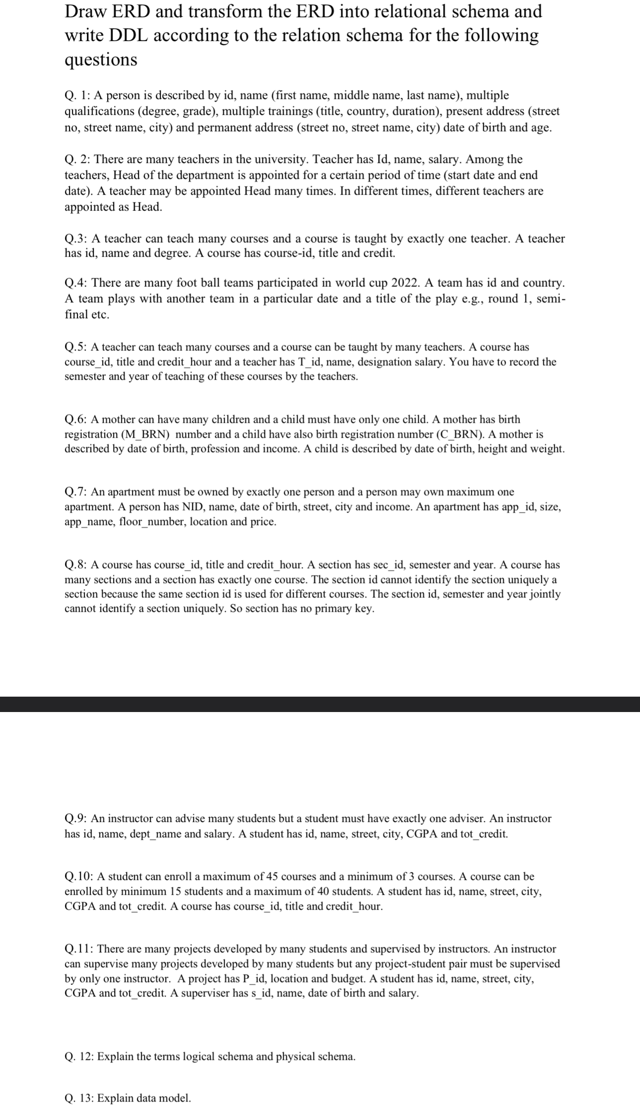 Solved Draw ERD and transform the ERD into relational schema | Chegg.com