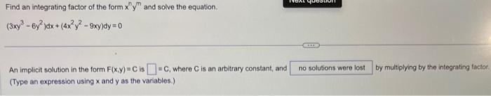 Solved Find an integrating factor of the form xnym and solve | Chegg.com