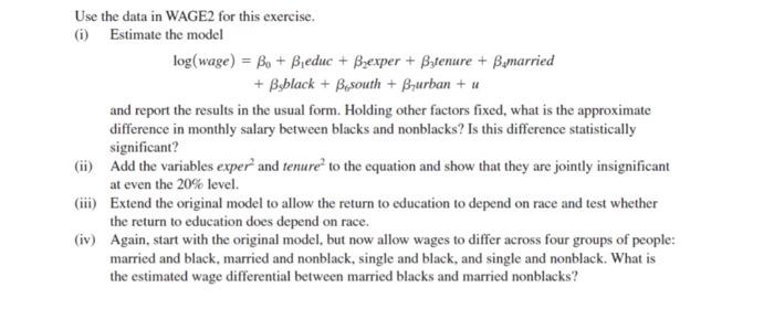 Solved Use the data in WAGE2 for this exercise. (i) Estimate | Chegg.com