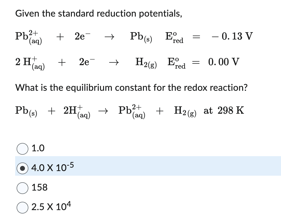 Solved Given the standard reduction | Chegg.com